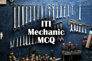 ITI Mechanic Questions and Answers | MCQ Objective