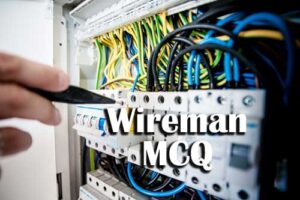 ITI Wireman Questions and Answers | MCQ Objective on Electrical