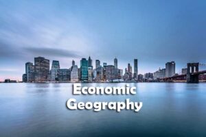 Economic Geography Questions and Answers | MCQ Objective Quiz